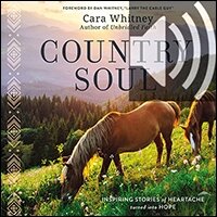 Country Soul: Inspiring Stories of Heartache Turned into Hope (Audio ...
