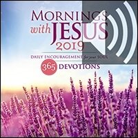Mornings with Jesus 2019: Daily Encouragement for Your Soul (Audio ...