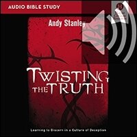 Twisting the Truth: Audio Bible Studies: Learning to Discern in a ...