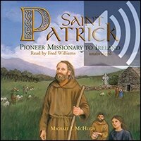 Saint Patrick: Pioneer Missionary to Ireland (audio) | Logos Bible Software