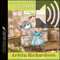 More Stories from Grandma’s Attic (audio) | Logos Bible Software