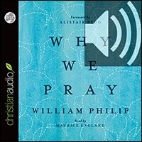 Why We Pray (audio) | Logos Bible Software