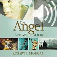 The Angel Answer Book: Exploring the Mysteries of Holy and Fallen ...