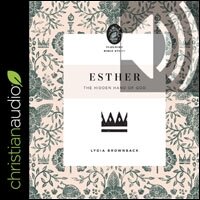 Esther: The Hidden Hand of God (audio) | Logos Bible Software