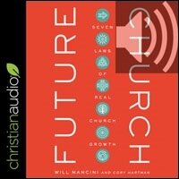 Future Church: 7 Laws of Real Church Growth (audio) | Logos Bible Software