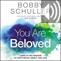 You Are Beloved: Living in the Freedom of God’s Grace, Mercy, and Love (Audio) | Logos Bible ...