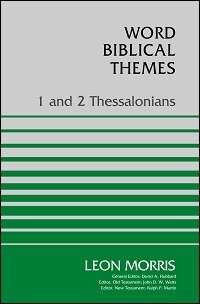 1 and 2 Thessalonians (Word Biblical Themes) | Logos Bible Software