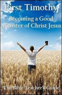 First Timothy: Becoming a Good Minister of Christ Jesus | Logos Bible ...