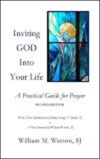Inviting God into Your Life: A Practical Guide for Prayer | Logos Bible ...