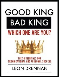 Good King, Bad King: Which One Are You:: The 5 Essentials for ...