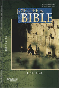 Explore the Bible Commentary: Luke 14–24 (Winter 2004-05) | Logos Bible ...