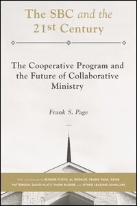 The SBC & the 21st Century: The Cooperative Program and the Future of ...