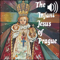The Infant Jesus of Prague (Audio) | Logos Bible Software