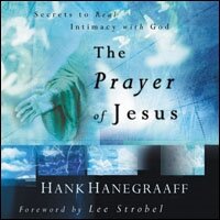 The Prayer of Jesus: Secrets of Real Intimacy with God (Audio) | Logos ...