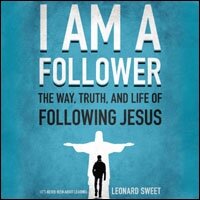 I Am a Follower: The Way, Truth, and Life of Following Jesus (Audio ...