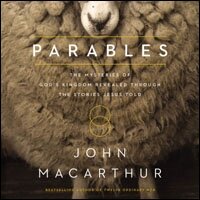 Parables: The Mysteries of God's Kingdom Revealed Through the Stories ...