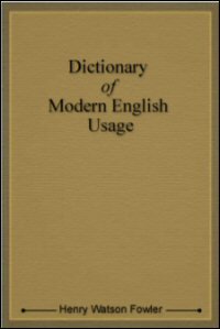 A Dictionary of Modern English Usage | Logos Bible Software