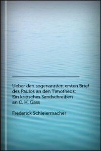 Ueber den sogenannten ersten Brief des Paulos an den Timotheos | Logos ...