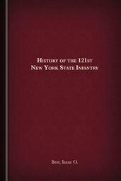 History of the 121st New York State Infantry | Logos Bible Software
