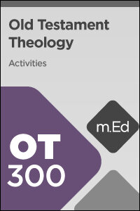 OT300 Old Testament Theology (Activities) | Logos Bible Software