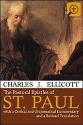 The Pastoral Epistles of St. Paul: Text | Logos Bible Software