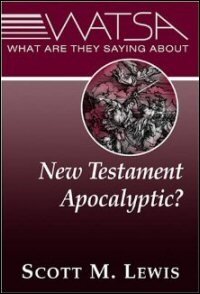 What Are They Saying about New Testament Apocalyptic? | Logos Bible ...
