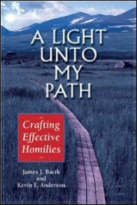 A Light unto My Path: Crafting Effective Homilies - Verbum