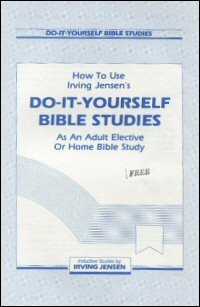 How to Use Irving Jensen’s Do-It-Yourself Bible Studies as an Adult ...