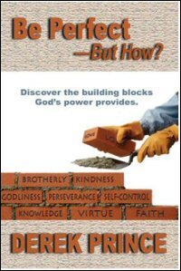 Be Perfect—But How? Discover the Building Blocks God’s Power Provides ...