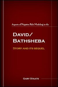 Aspects of Negative Role Modeling in the David/Bathsheba Story and Its ...
