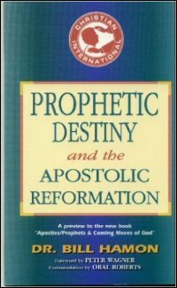 Prophetic Destiny and the Apostolic Reformation | Logos Bible Software