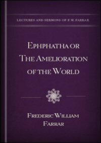 Ephphatha or The Amelioration of the World | Logos Bible Software