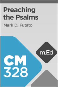 CM328 Preaching the Psalms | Logos Bible Software