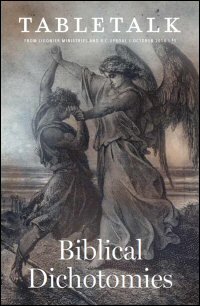 Tabletalk Magazine, October 2014: Biblical Dichotomies - Verbum