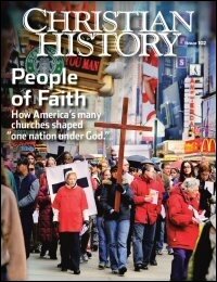 Christian History Magazine—Issue 102: People of Faith