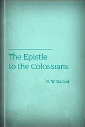 The Epistle to the Colossians: Analysis and Examination Notes | Logos ...