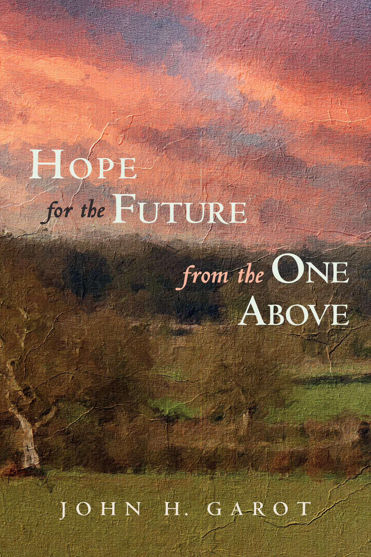 Hope for the Future from the One Above | Logos Bible Software