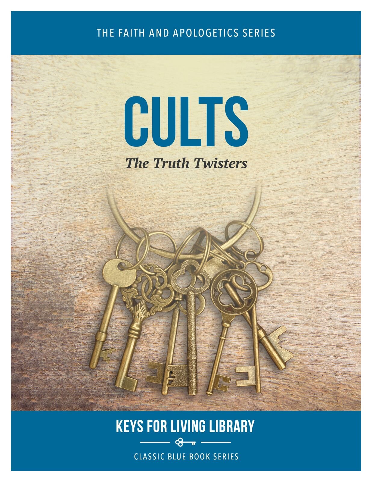 Cults: The Truth Twisters (Keys for Living Library) | Logos Bible Software