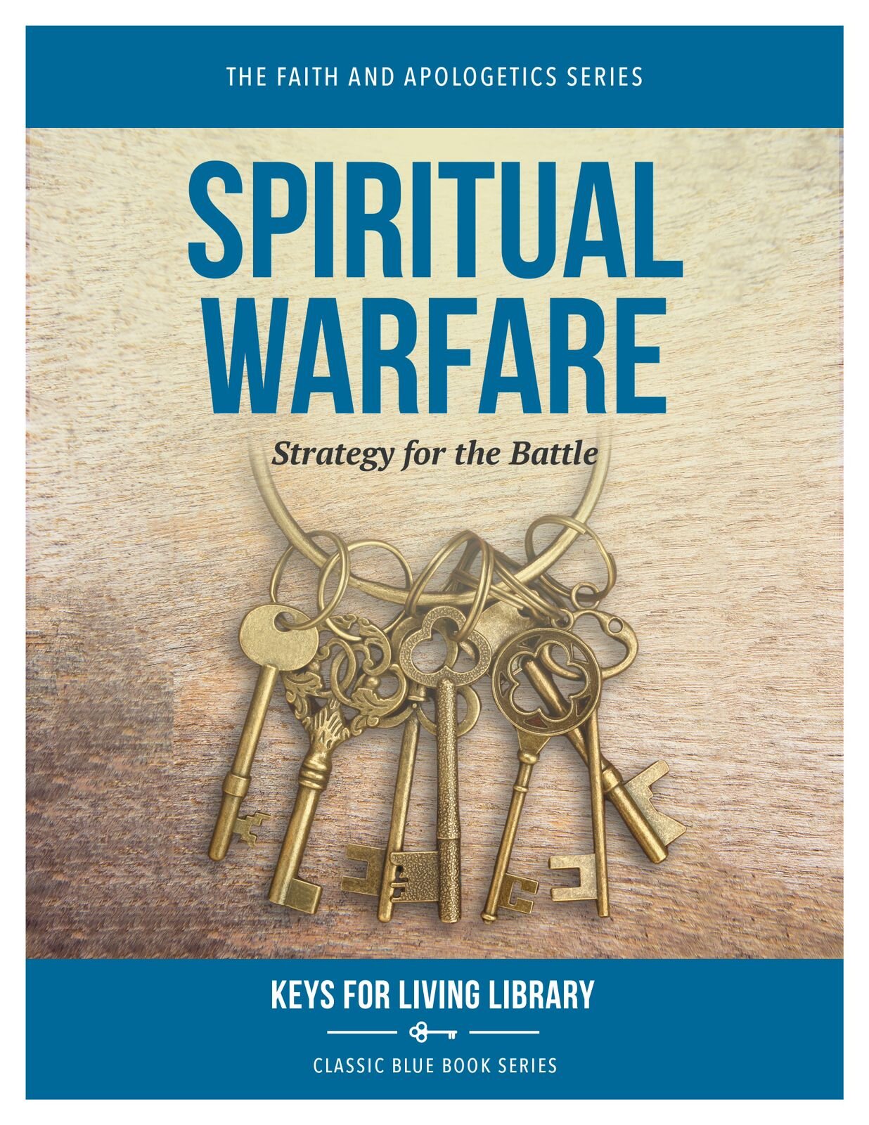 Spiritual Warfare: Strategy for the Battle (Keys for Living Library ...