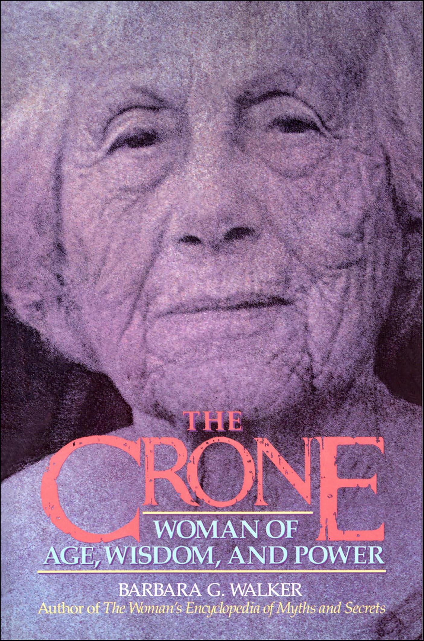 The Crone: Woman of Age, Wisdom, and Power | Logos Bible Software