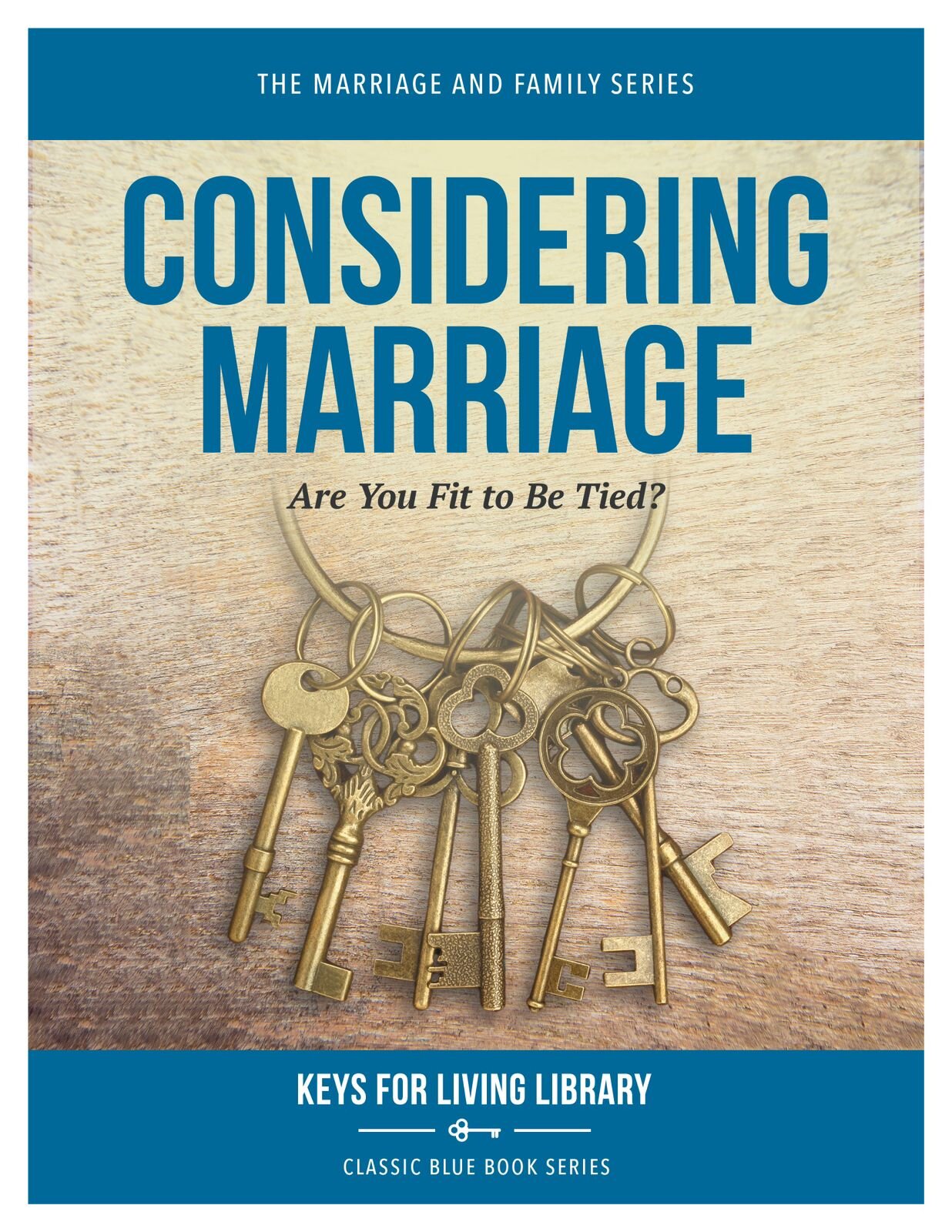 Considering Marriage (Keys for Living Library) | Logos Bible Software