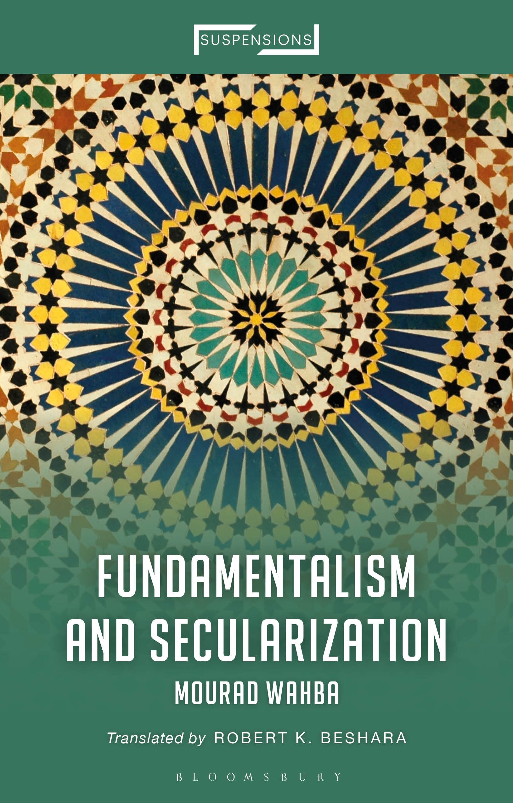 Fundamentalism and Secularization: Suspensions: Contemporary Middle ...