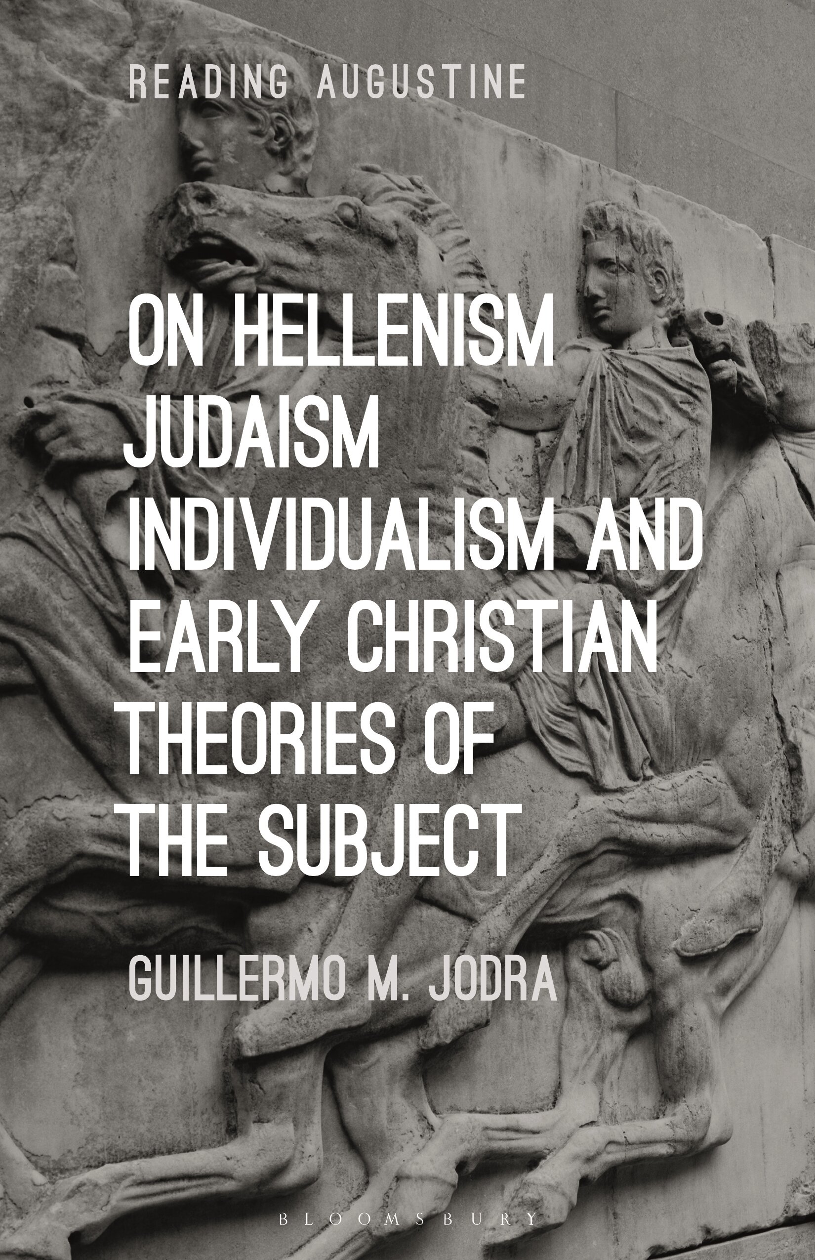 On Hellenism, Judaism, Individualism, and Early Christian Theories of ...
