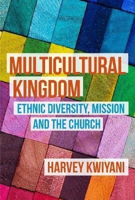 Multicultural Kingdom: Ethnic Diversity, Mission and the Church | Logos ...