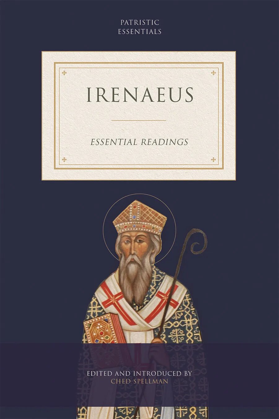 Irenaeus: Essential Readings (Patristic Essentials) | Logos Bible Software