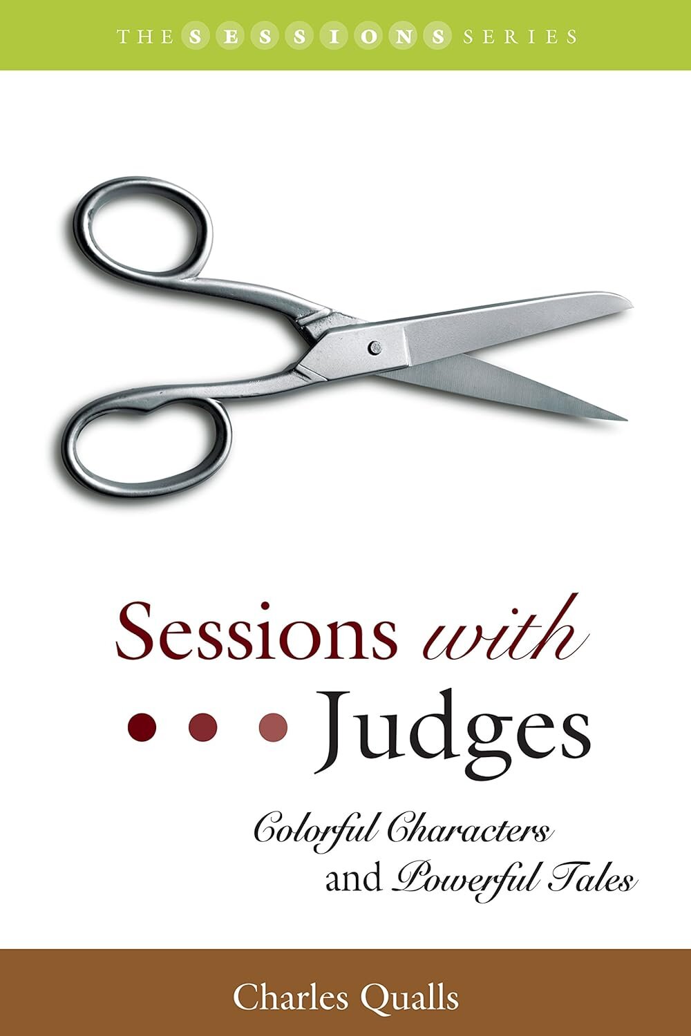 Sessions with Judges: Colorful Characters and Powerful Tales (Sessions ...