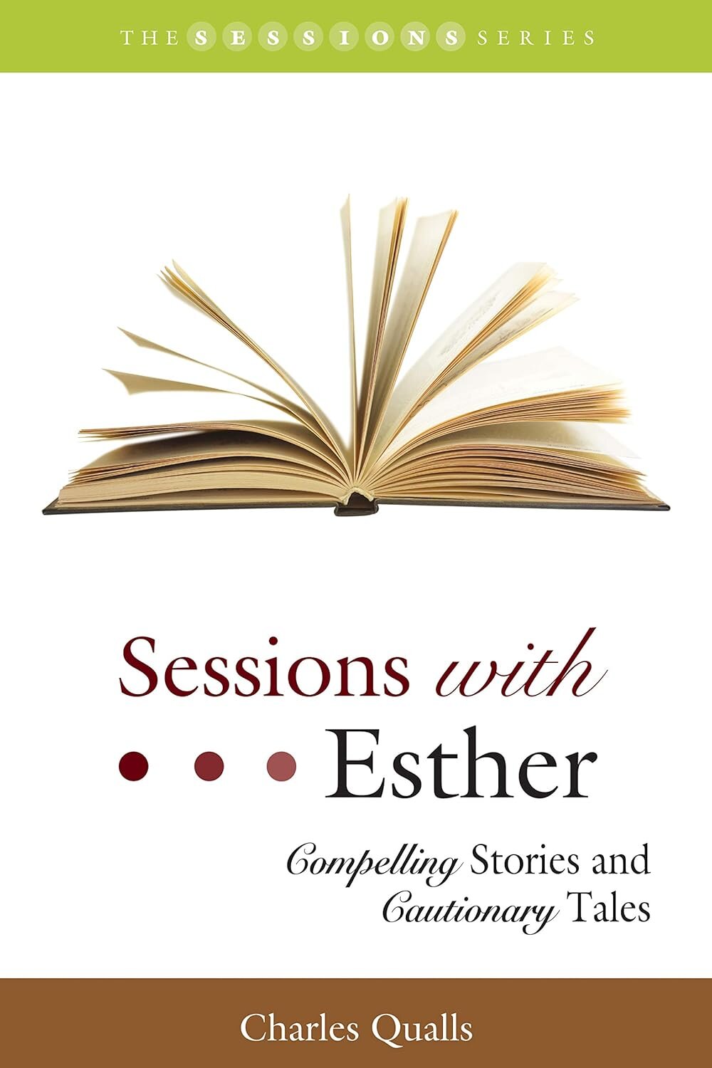 Sessions with Esther: Compelling Stories and Cautionary Tales (Sessions ...