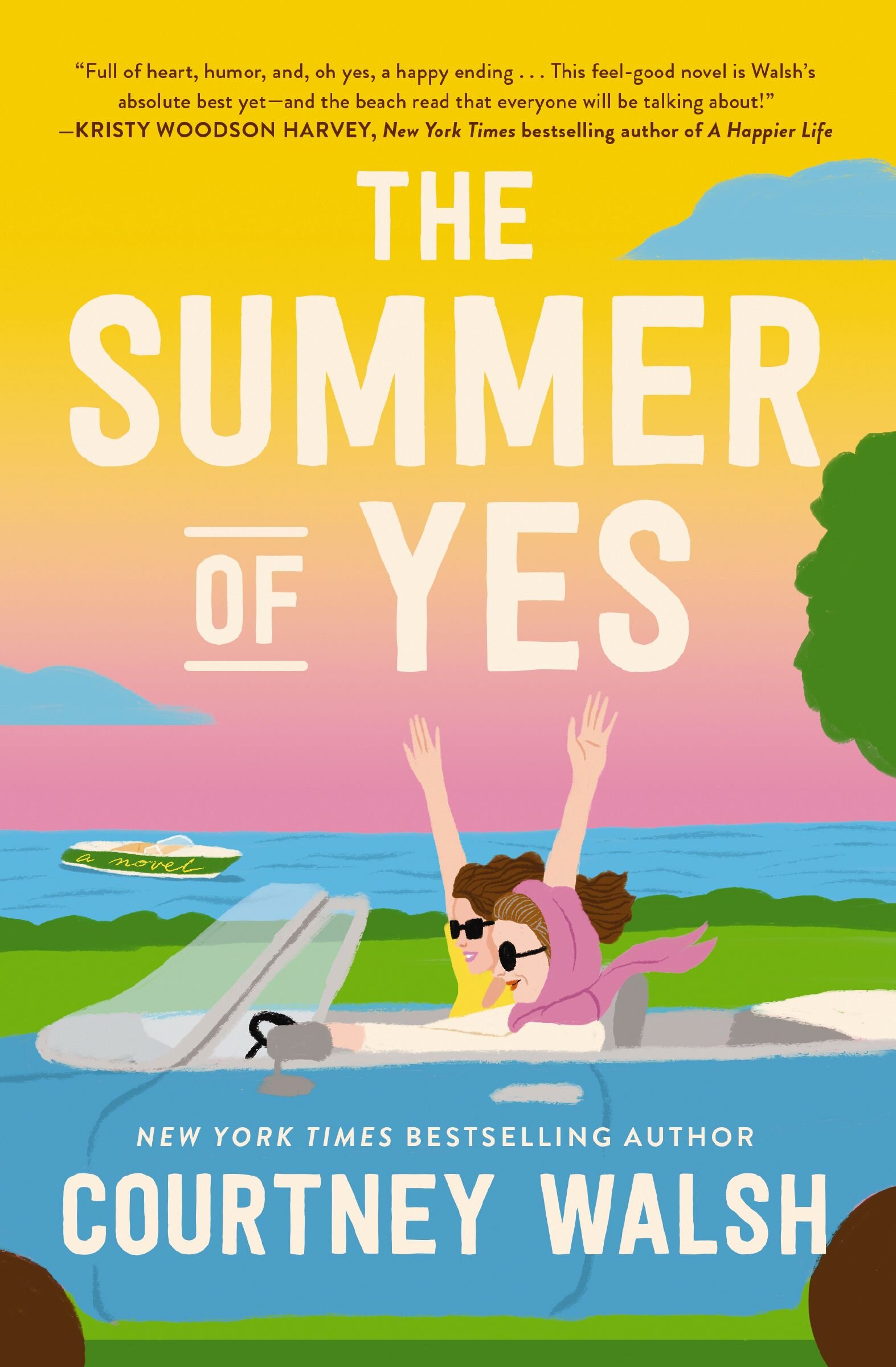 The Summer of Yes: The feel-good story about letting go and taking a ...