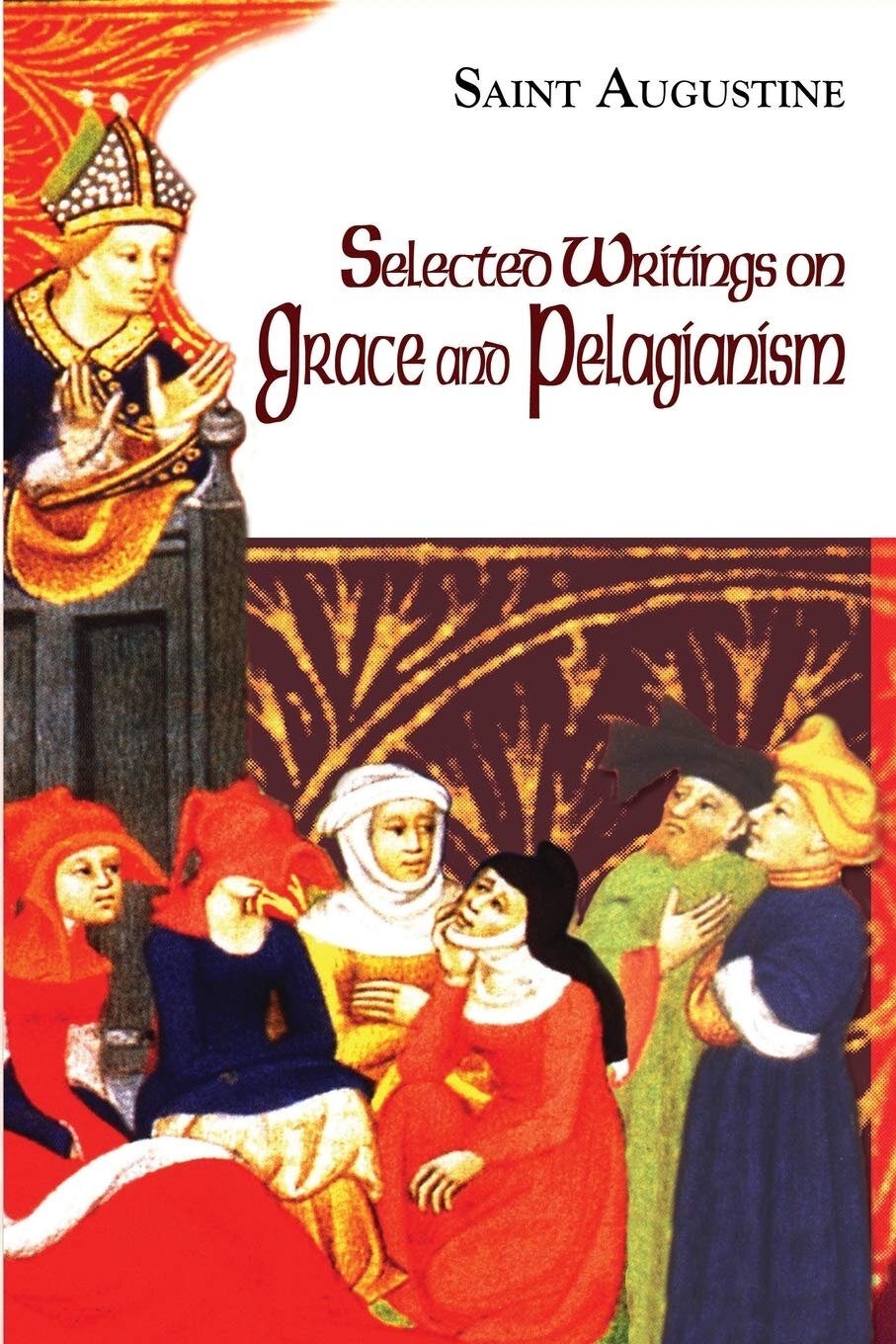 Selected Writings on Grace & Pelagianism | Logos Bible Software