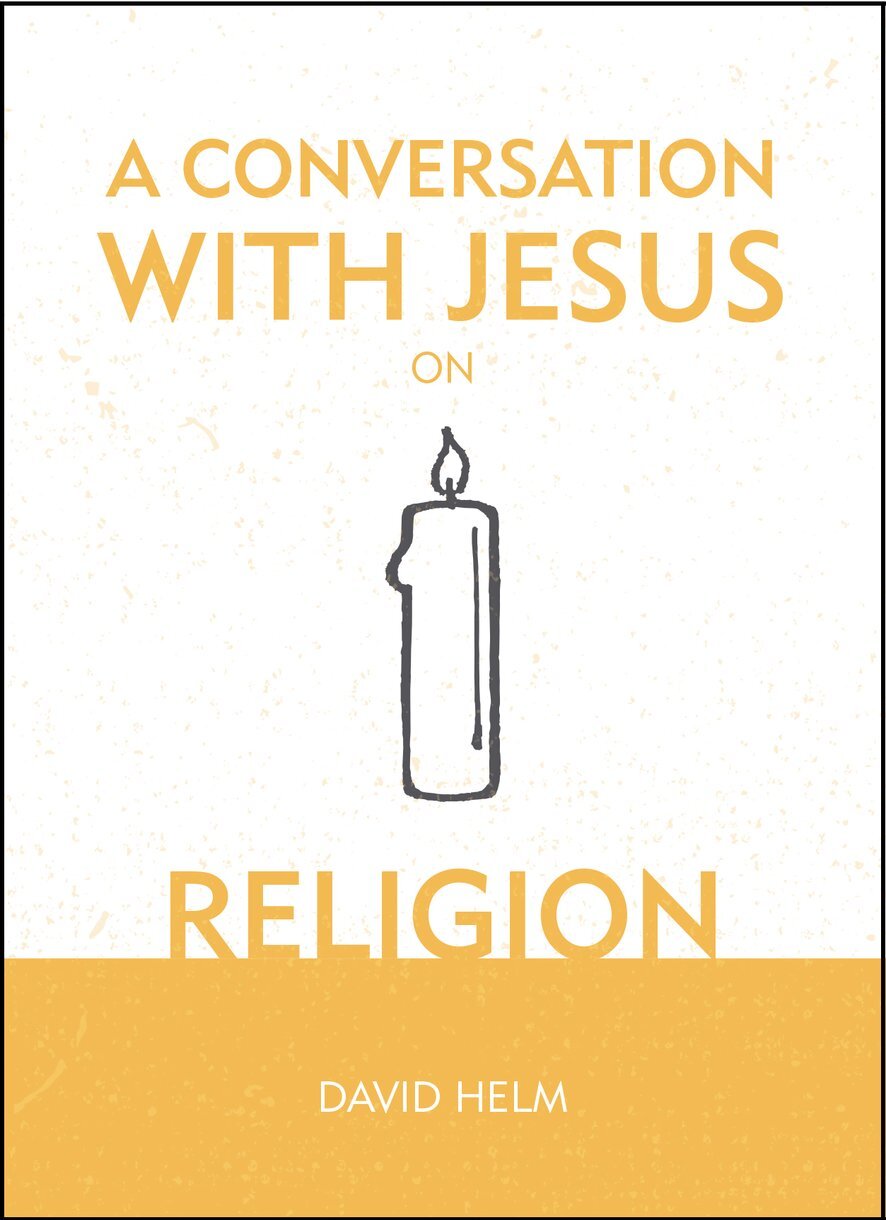 A Conversation With Jesus… on Religion | Logos Bible Software